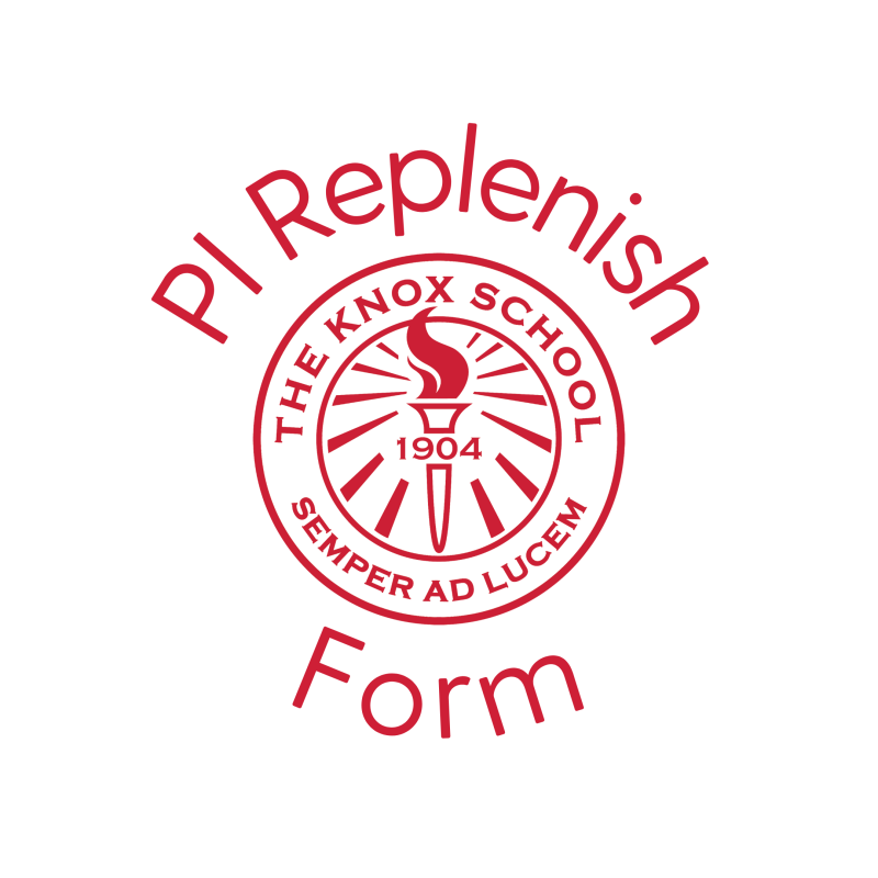 PI Replenishment Form - The Knox School